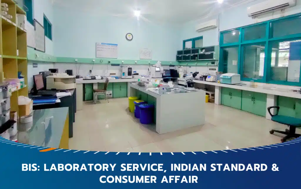 BIS: Laboratory Service, Indian Standard & Consumer Affair