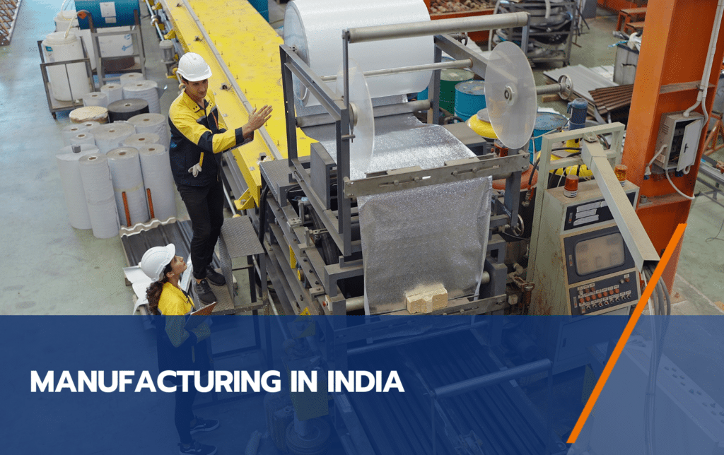 Manufacturing in India: Opportunities and Considerations