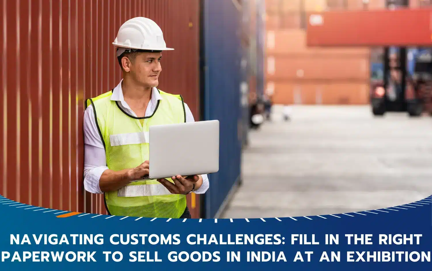 Navigating Customs Challenges in India - Maier Vidorno Altios
